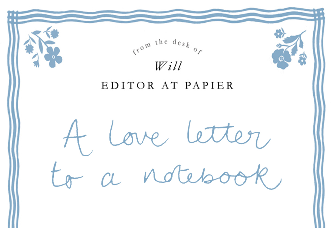 A Love Letter to... a Notebook | Papier US